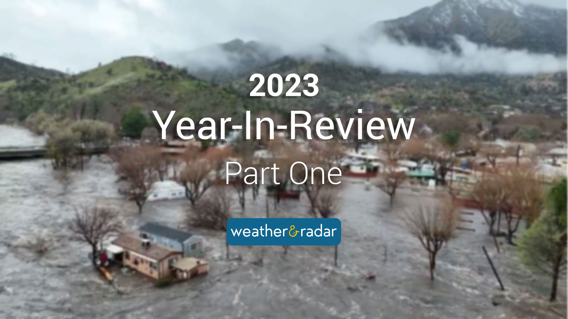 Part one: January - June, 2023 weather year-in-review – Weather News